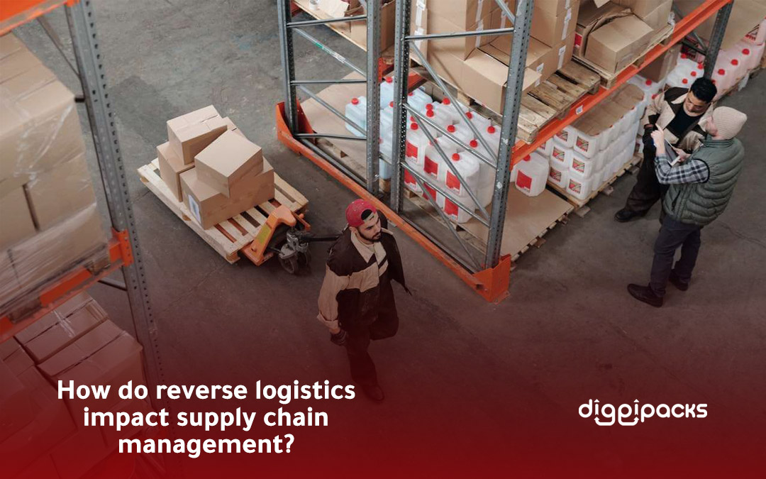 How Do Reverse Logistics Impact Supply Chain Management?